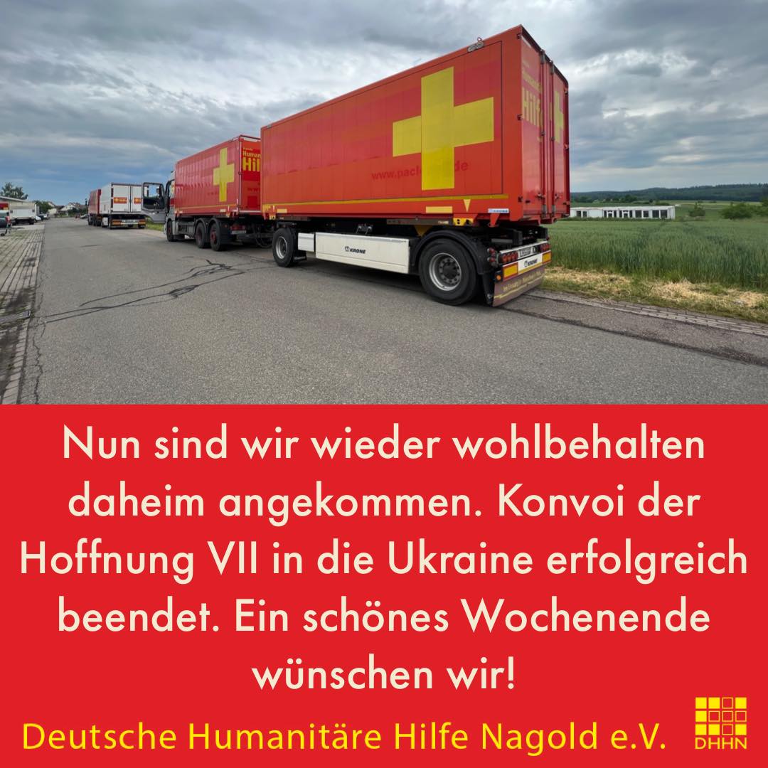 Nun sind wir wieder wohlbehalten daheim angekommen. Konvoi der Hoffnung ...